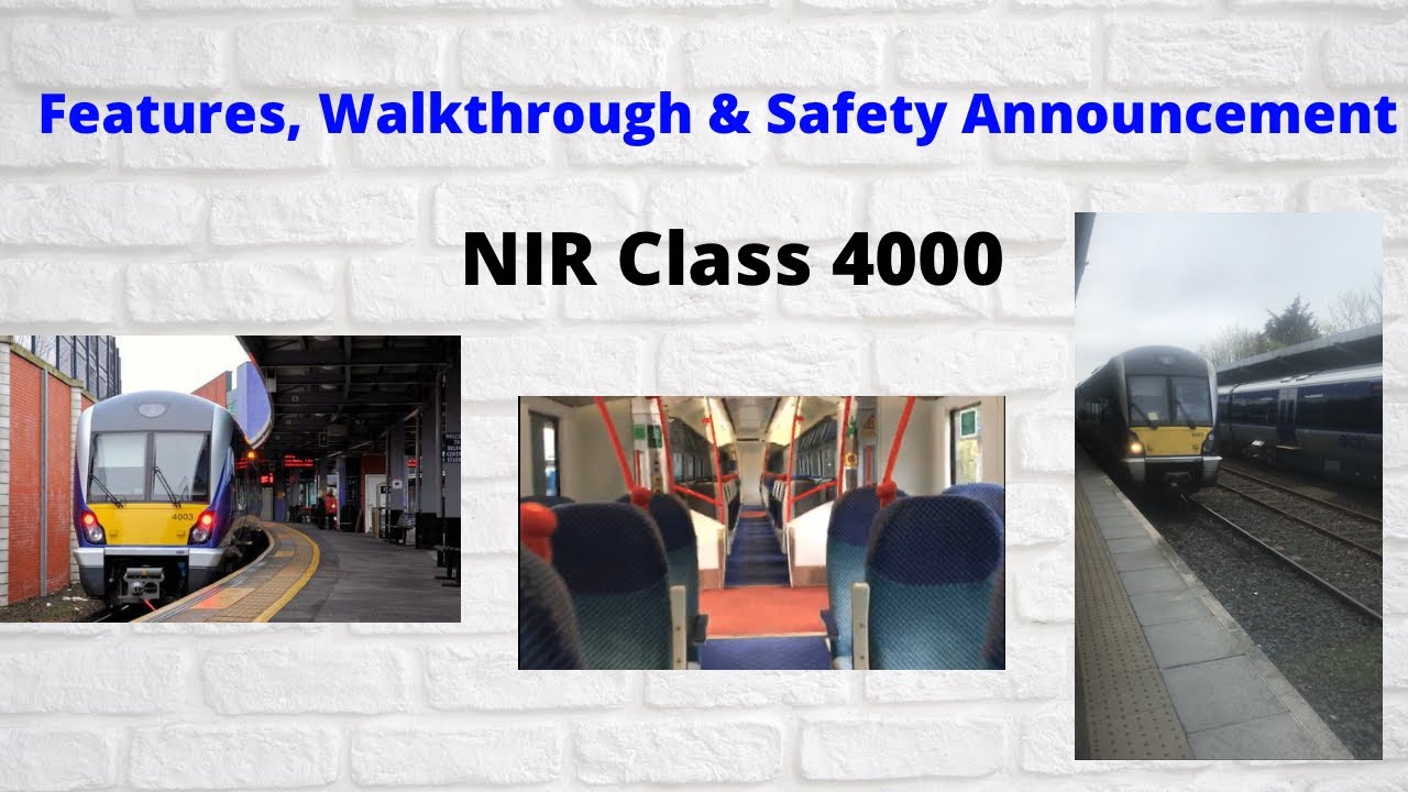 NIR Train Class 4000 Features, Walkthrough and Translink Safety ...