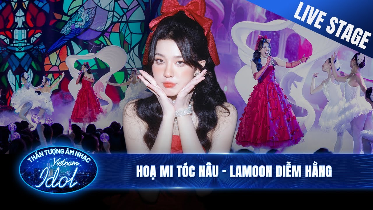 HỌA MI TÓC NÂU - LAMOON DIỄM HẰNG hóa công chúa cổ tích phô diễn chất giọng khủng - YouTube