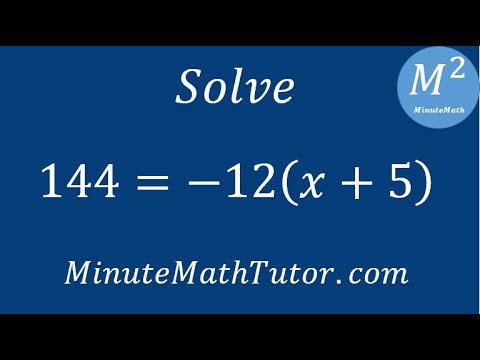 Solve 144=-12(x+5) - YouTube