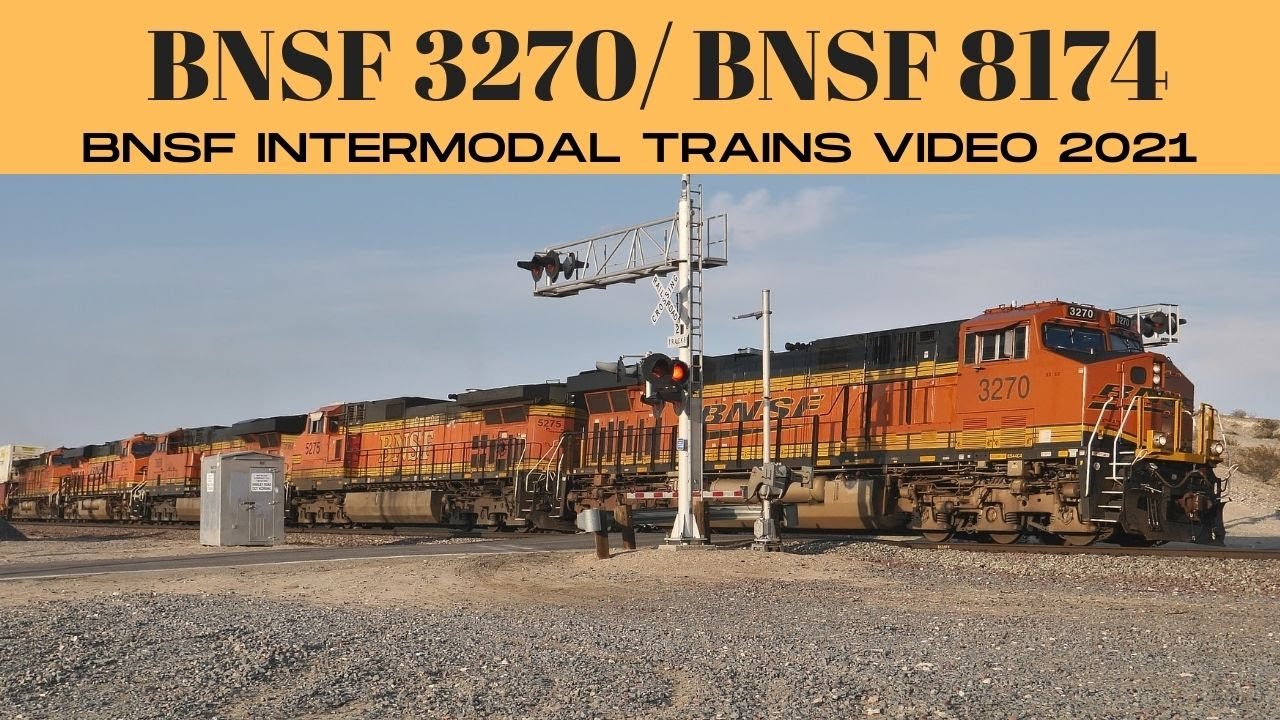 BNSF Intermodal Trains BNSF 3270 & BNSF 8174 - YouTube