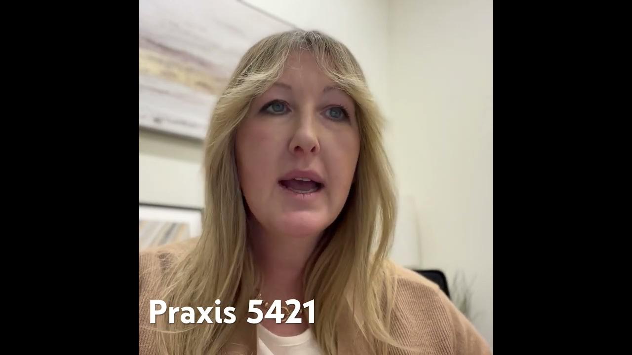 Praxis 5421 - YouTube