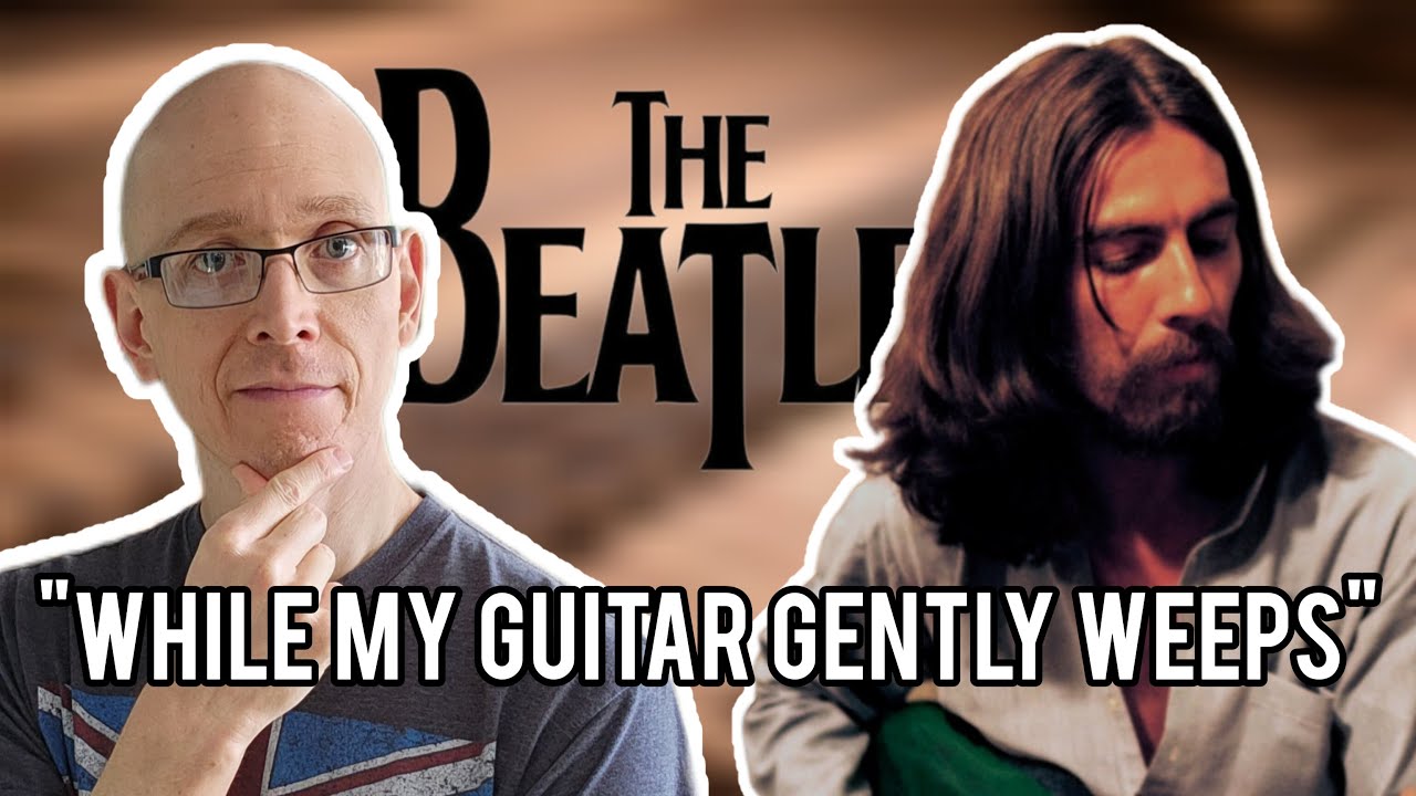 ANALYSIS of The Beatles' "While My Guitar Gently Weeps" Studio and ...