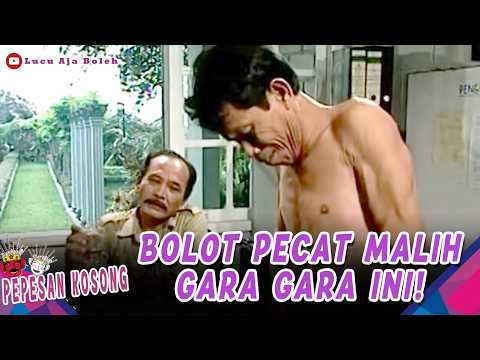 BOLOT TEGA BANGET! MALIH DIPECAT JADI HANSIP | PEPESAN KOSONG