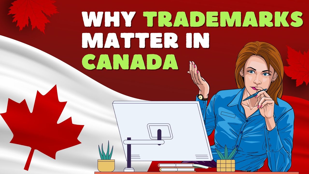 Why Trademarks Matter in Canada - YouTube