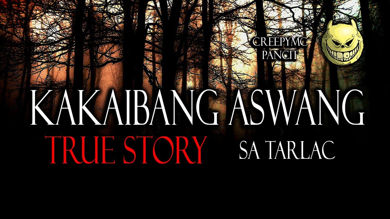 Kakaibang Aswang sa Tarlac - True Aswang Story - YouTube