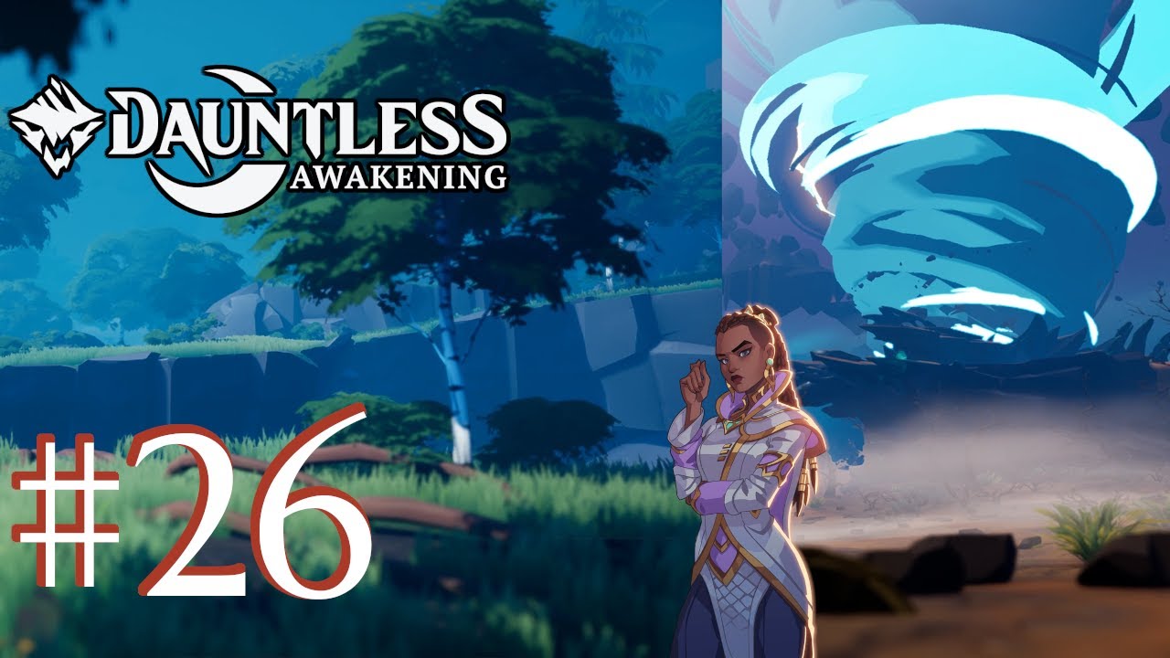 Dauntless Awakening Gameplay Walkthrough - Part 26! - Earth ...