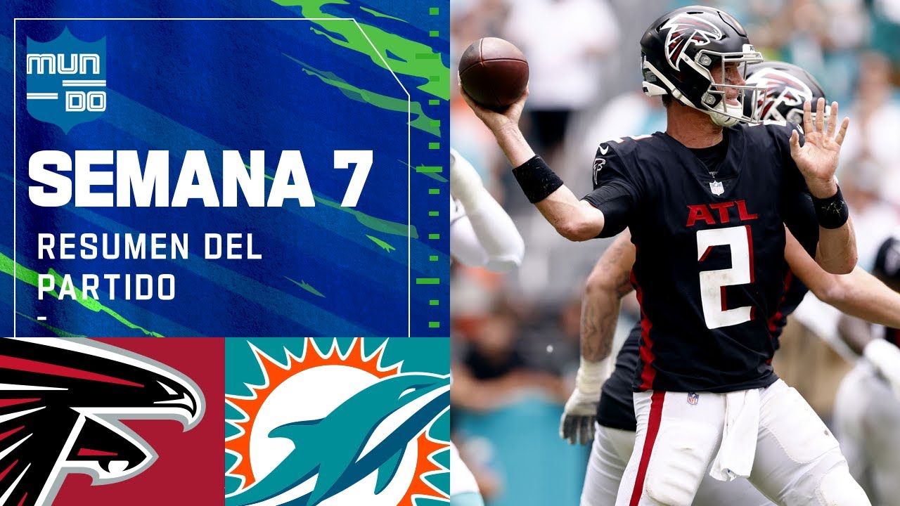 Atlanta Falcons vs Miami Dolphins | Semana 7 2021 NFL Game Highlights ...