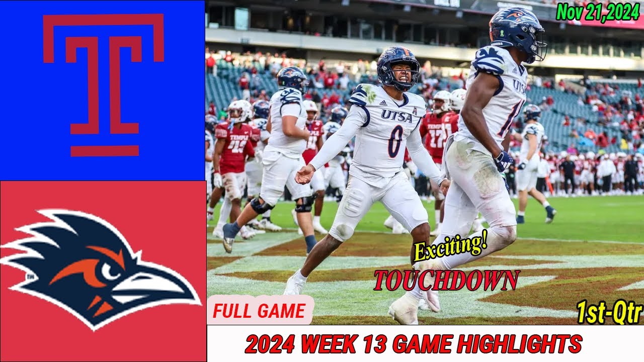 Temple Owls vs UTSA Roadrunners [WEEK 13] FULL GAME HIGHLIGHTS | Nov 22 ...