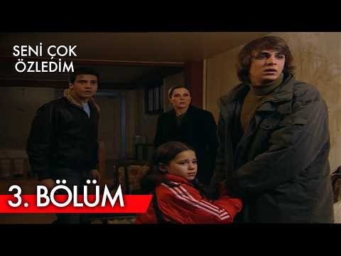 Seni Çok Özledim 3. Bölüm (HD)