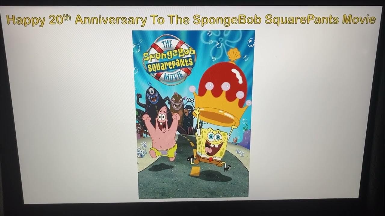 Happy 20th Anniversary The SpongeBob SquarePants Movie. - YouTube