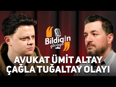 25 Yıldır Çözülemeyen Çağla Tuğaltay Olayı | Avukat Ümit Altay - Bildiğin Gibi Değil