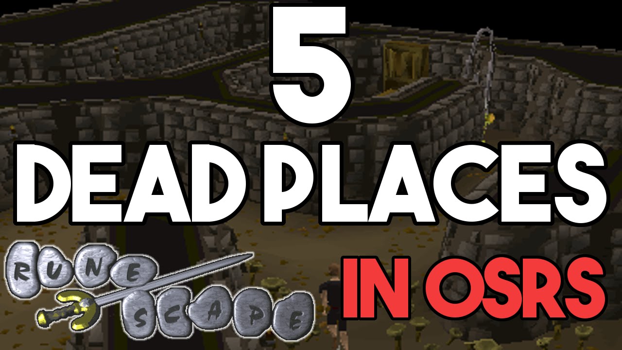 Top 5 Dead Places in OSRS - YouTube