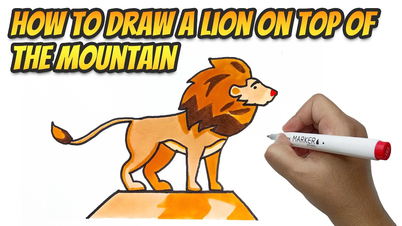 How to Draw & Color a Lion on top of a Mountain | Step by Step How to ...