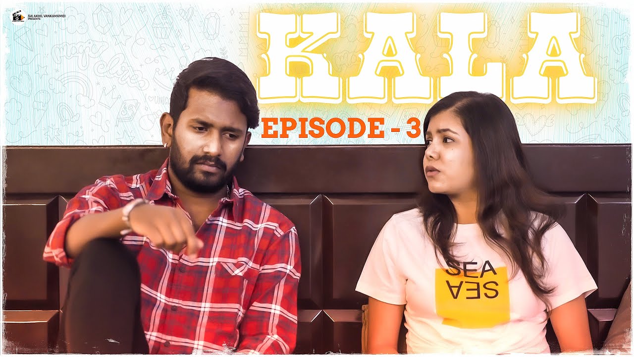 Kala | Web Series - Episode 03 | Telugu Web Series 2024 | Arushi Goel ...