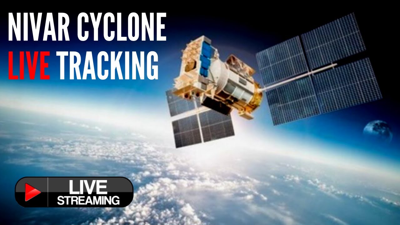Nivar Cyclone Live Tracking From Satellite | Part 5 - YouTube