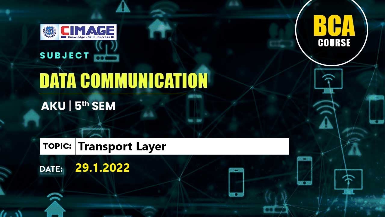 DCN - Transport Layer BCA-AKU-5th Sem 2019-2022, 29.1.2022 by Murali ...