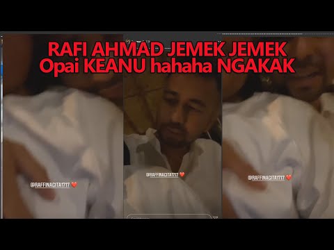 Opai KEANU DI JEMEK JEMEK RAFI AHMAD HAHA🤣🤣