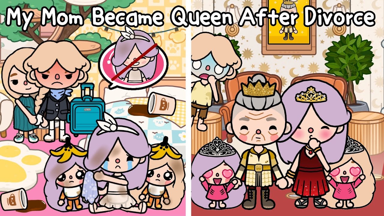 My Mom Became Queen After Divorce 👑🍼💔 Sad Love Story | Toca Life Story ...