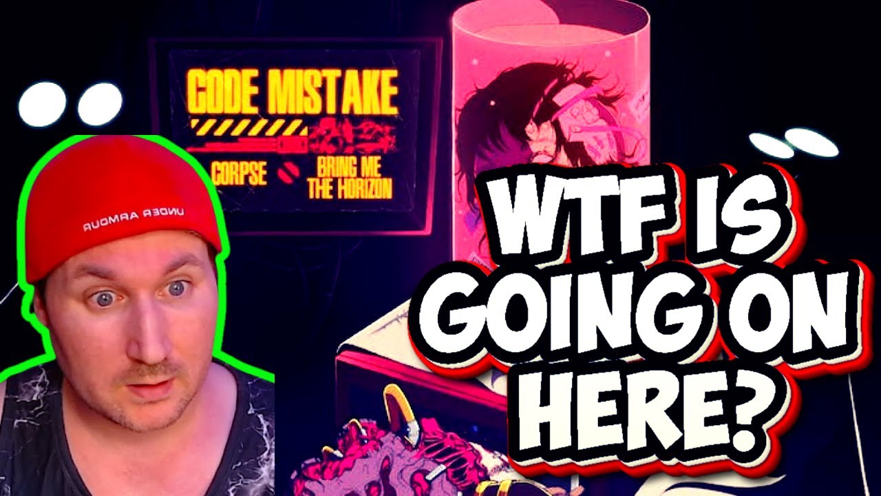 Corpse x Bring Me the Horizon code mistake First reaction - YouTube