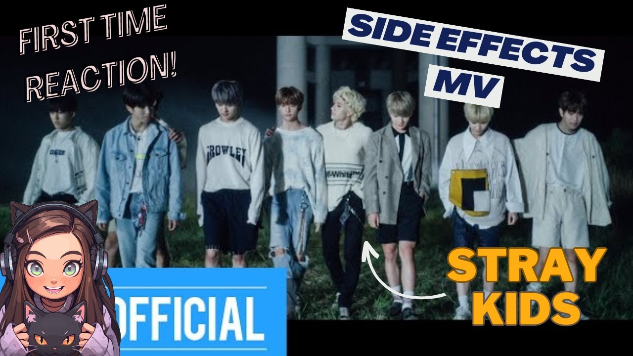 SIDE EFFECTS ~ STRAY KIDS REACTION // FIRST TIME WATCHING!! - YouTube