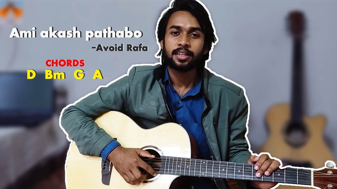Ami akash pathabo Guitar lesson | Avoid Rafa | Six Strings with Mahim ...