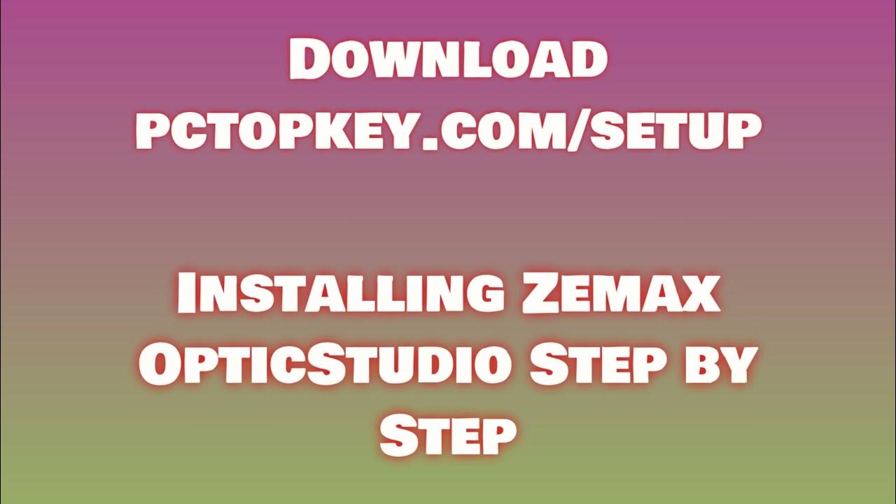 How To Download and Install Zemax OpticStudio Manual - YouTube
