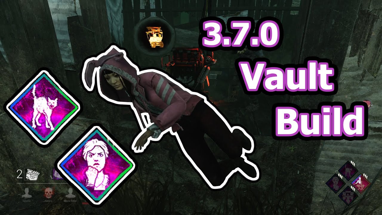 Upgraded Vault Build | Dead by Daylight Perk Build with Patch 3.7 ...