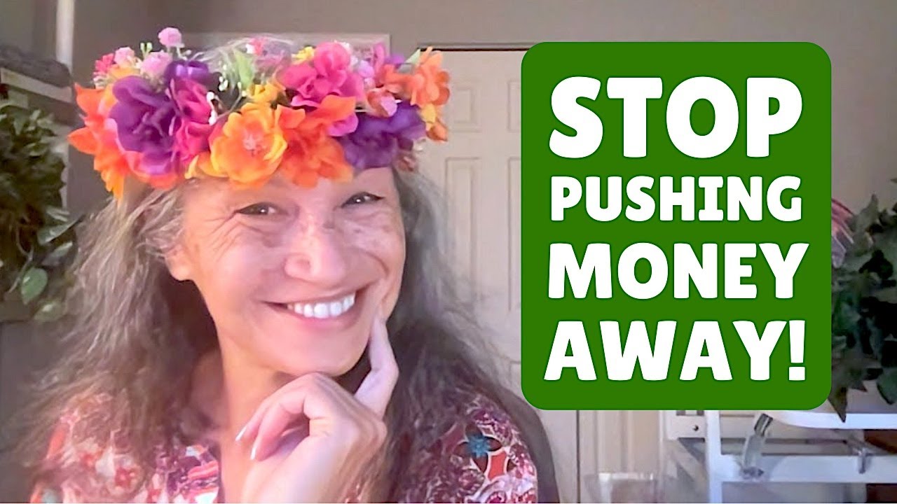 5 Ways to Push Money Away | How to NOT Attract Money and Abundance ...