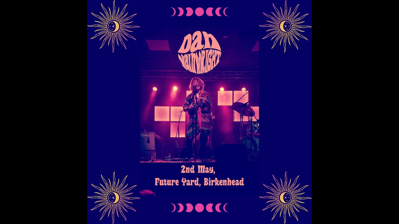 Dan Wainwright - Future Yard, Birkenhead, England - 2024-05-02 - YouTube
