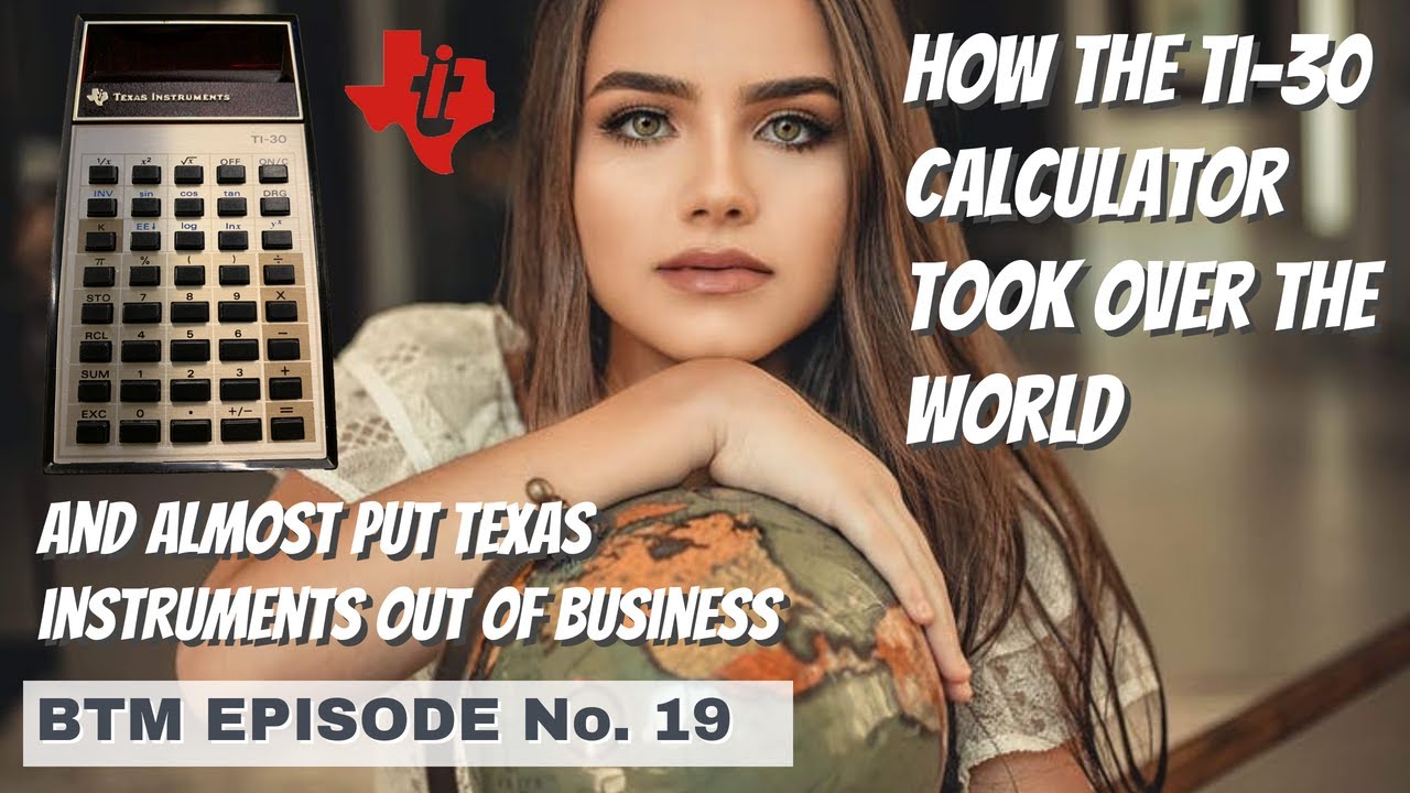 How the Texas Instruments TI-30 Calculator Took Over the World: E19/R2 ...