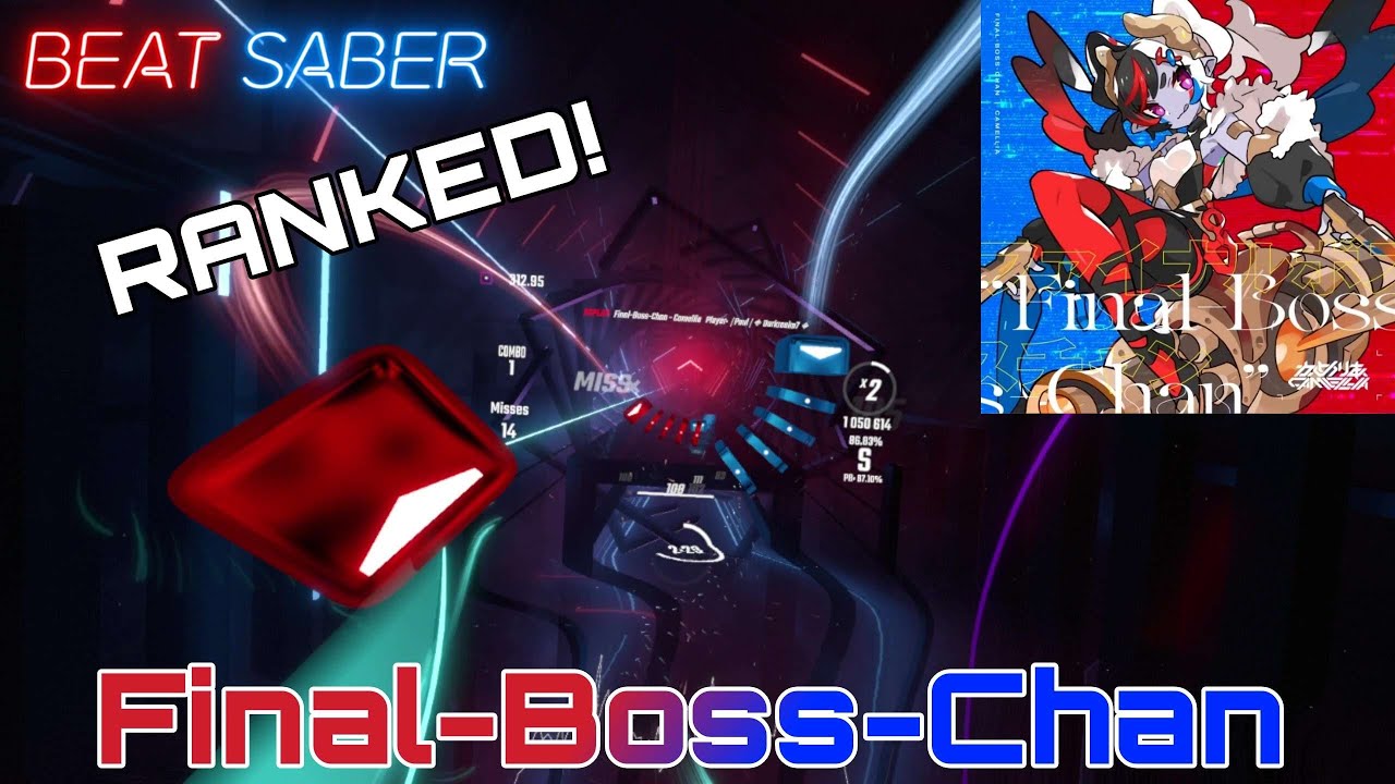 Final-Boss-Chan is RANKED Now in Beat Saber! - Standard Expert+ (Super ...