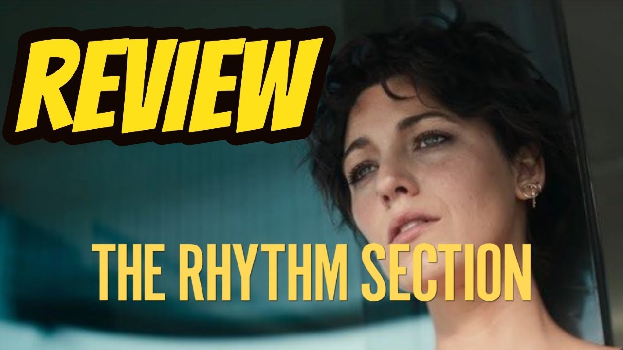 The Rhythm Section - Movie Review - YouTube