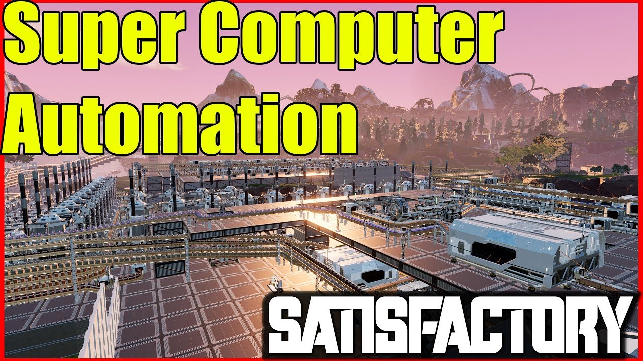 Satisfactory Gameplay | Supercomputer Automation - YouTube