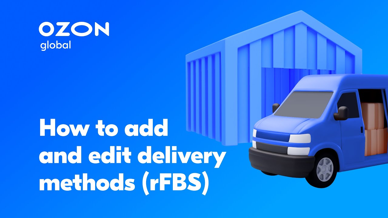 How to add and edit delivery methods (rFBS) - YouTube