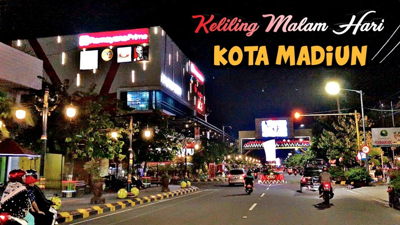 INDAH'nya KOTA MADIUN TERBARU DI MALAM HARI - YouTube