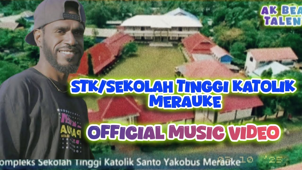 STK/Sekolah Tinggi Katolik Merauke||Official Video Music||AK Beat ...