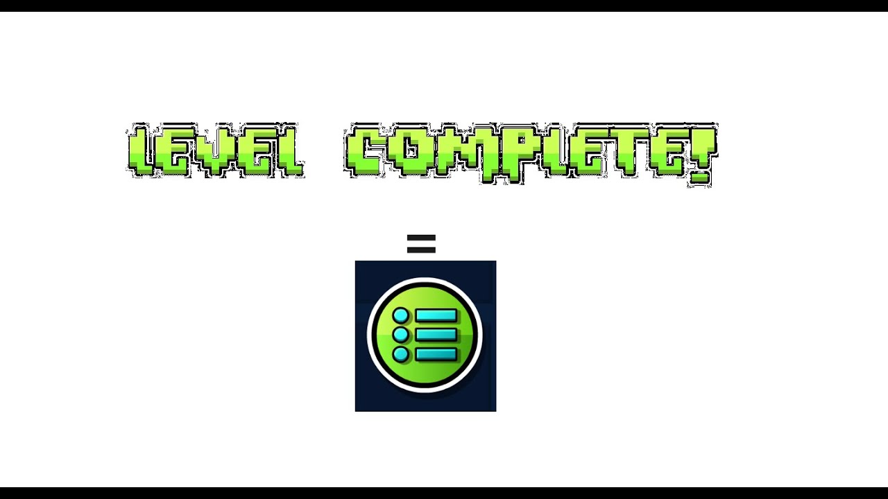 level complete = exit level | Geometry Dash 2.204 - YouTube