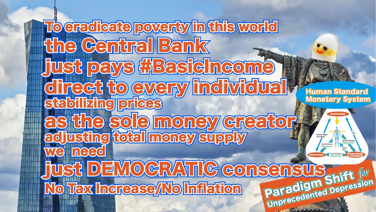 Permanent & Unconditional Universal Basic Income by Central Bank, to ...