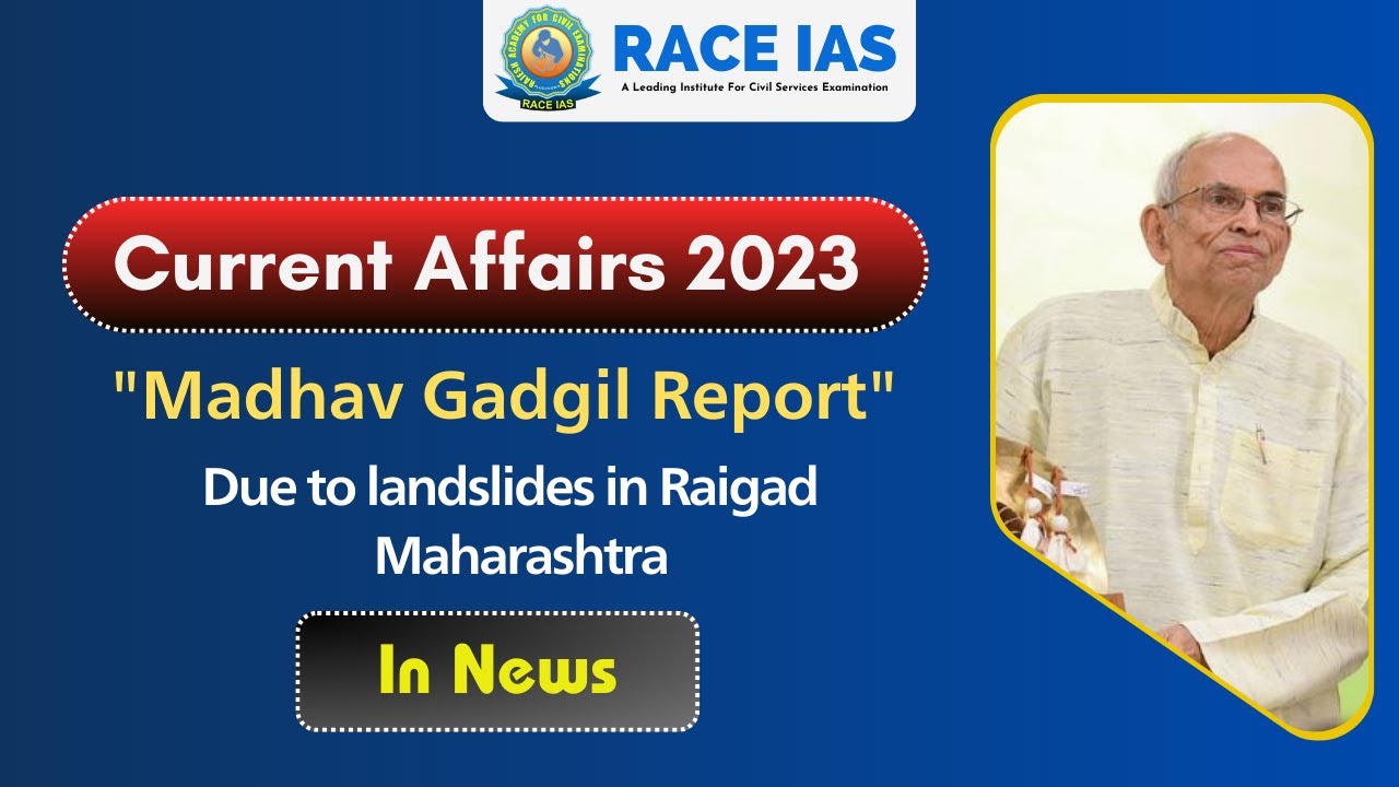 Madhav Gadgil report on Western Ghats | Current Affairs 2023 For UPSC ...