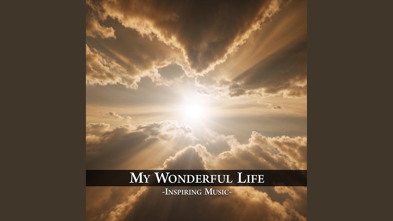 My Wonderful Life - YouTube
