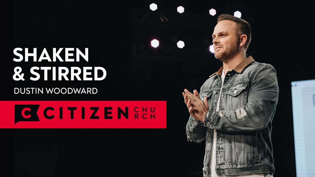 Shaken & Stirred | Dustin Woodward - YouTube