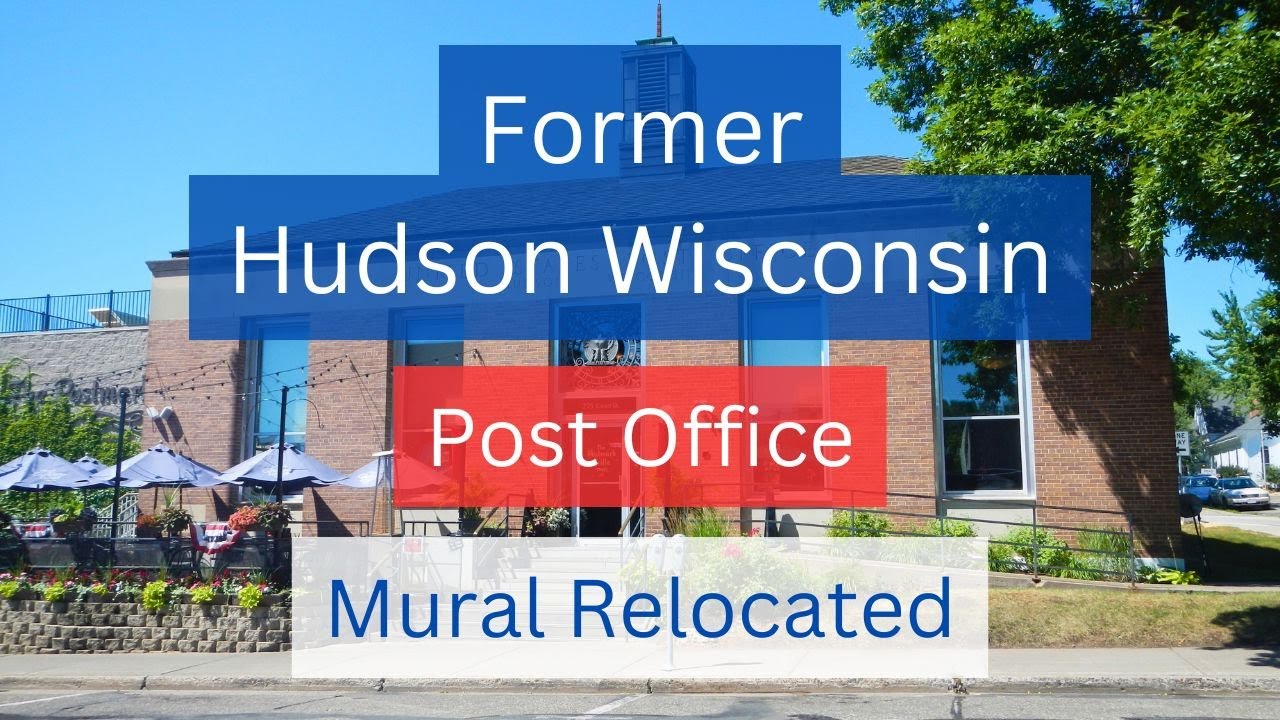 Hudson Wisconsin Former Post Office Building and Mural. - YouTube