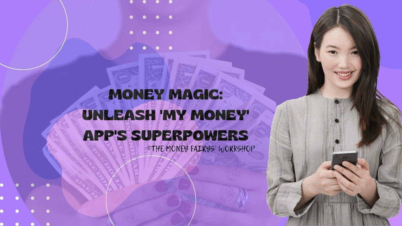 The Money Fairy's Magical 'My Money' App Guide | Budgeting, Saving, and ...