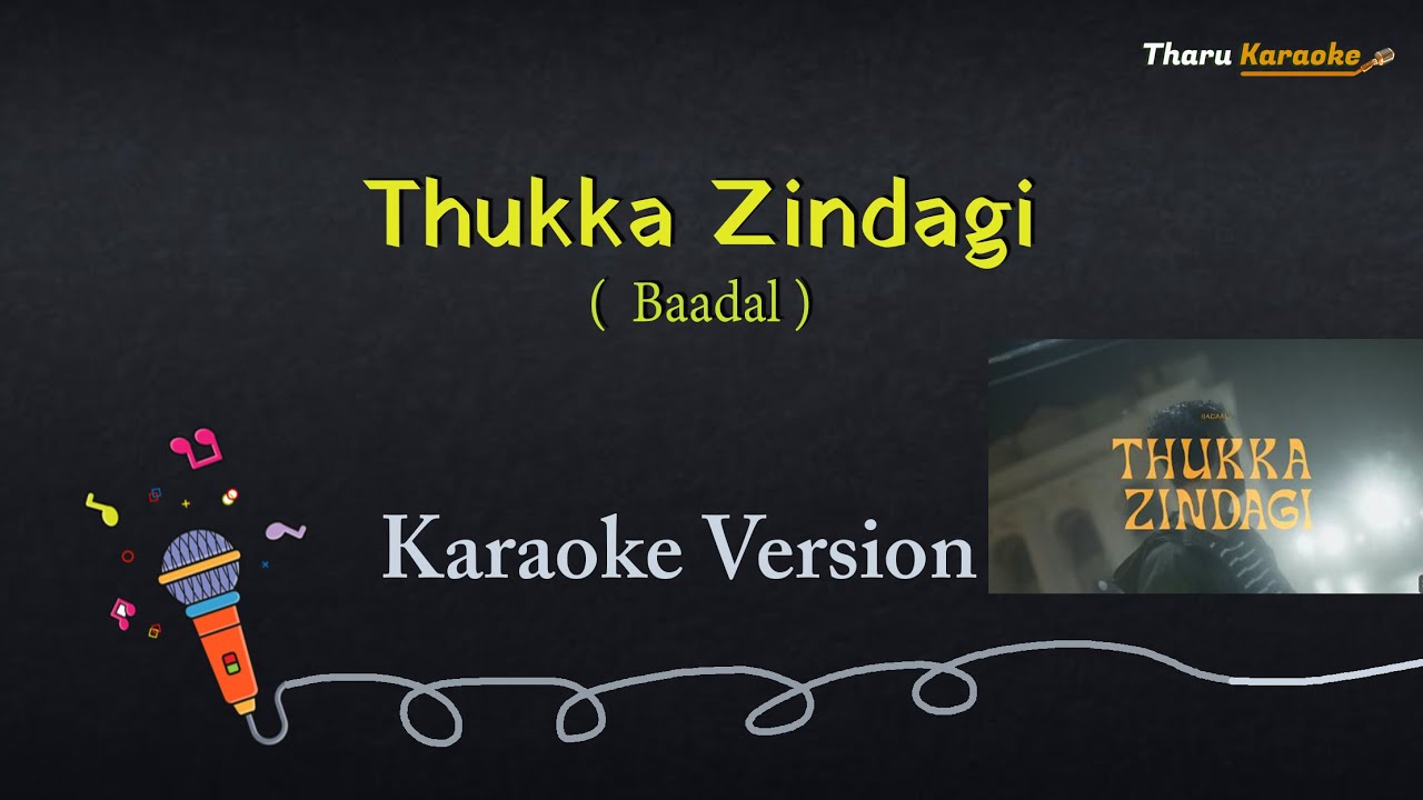 Thukka Zindagi Lyrical Karaoke | Nepali Hip-Hop/Rap Song | Baadal ...