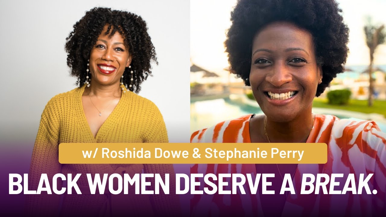 Quitting Black Excellence & Finding freedom w/ Roshida Dowe and Stephanie Perry | ExodUS Summit ...