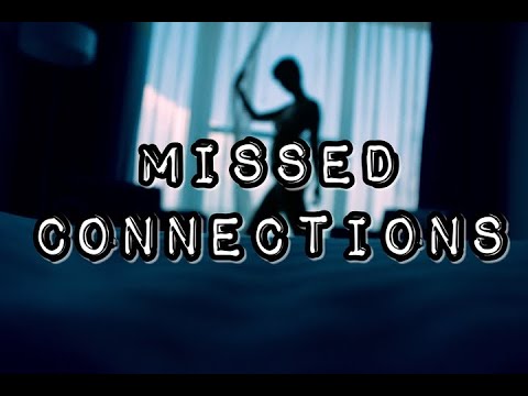 Missed Connections (06-26-2020) - YouTube