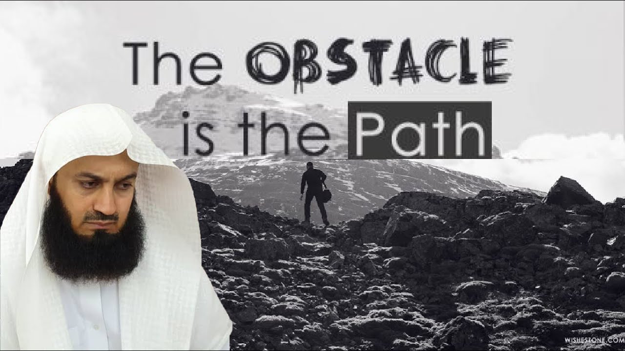 Life is an OBSTACLE course - Mufti Menk - YouTube