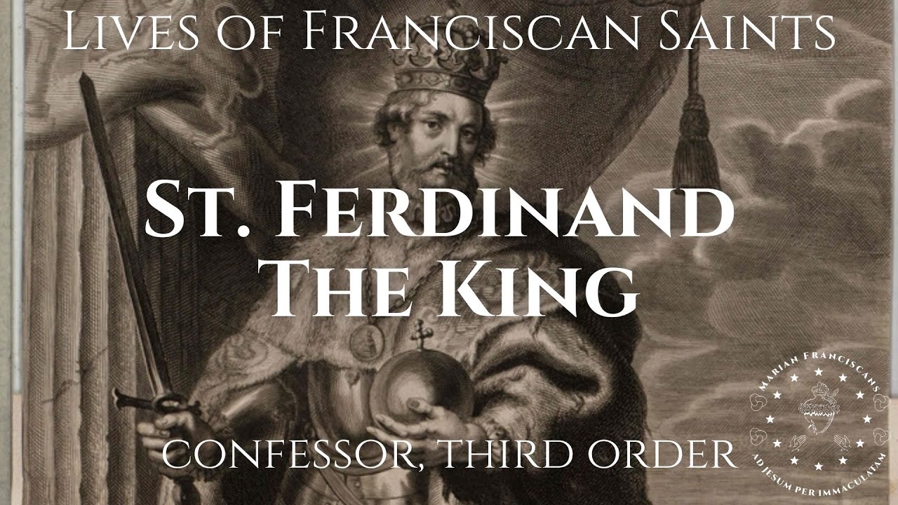 The Life of Saint Ferdinand The King - YouTube
