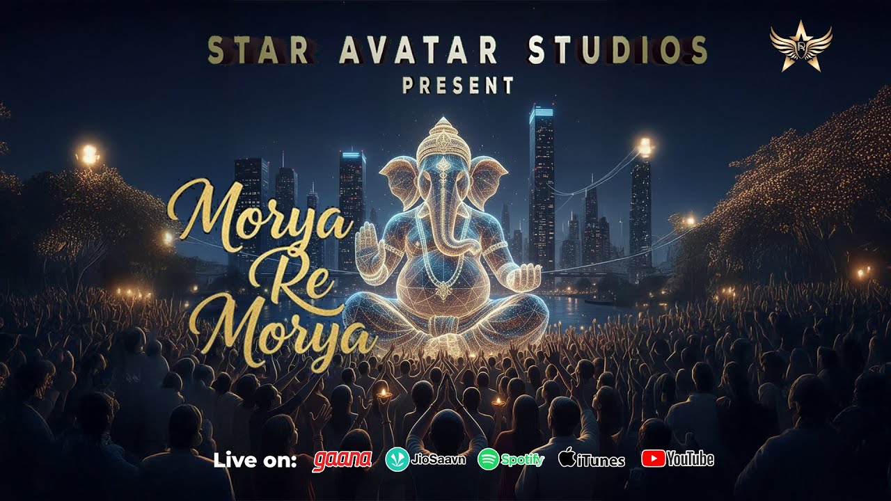 MORYA RE MORYA ( OFFICIAL MUSIC VIDEO ) | STAR AVATAR STUDIOS | GANESH ...
