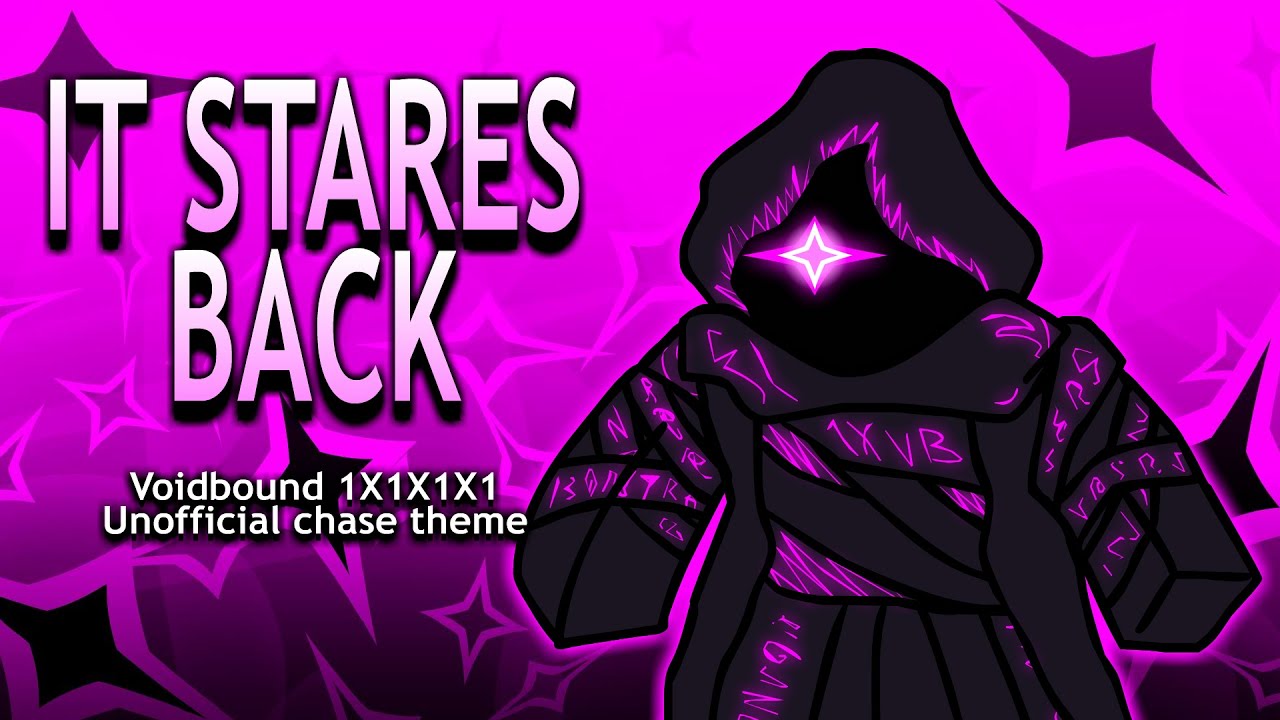 IT STARES BACK (Voidbound 1x1x1x1 Chase Theme) // Forsaken UST - YouTube
